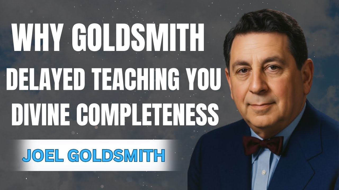 Joel Goldsmith's BIGGEST Secret: Divine Completeness Explained (Finally ...