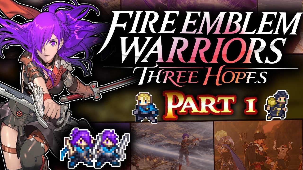 Fire Emblem Warriors Three Hopes Part 1: "Hack and Slash Emblem!" - YouTube