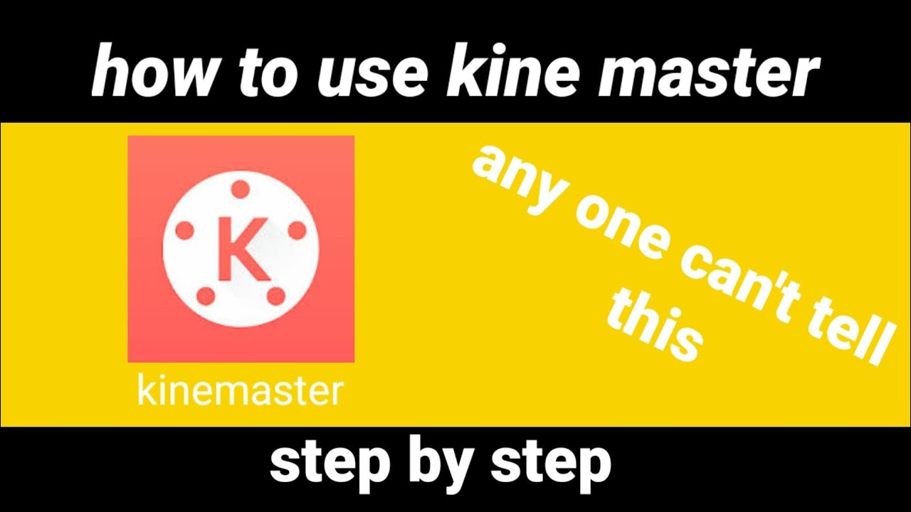 how to use kine master step by step - YouTube