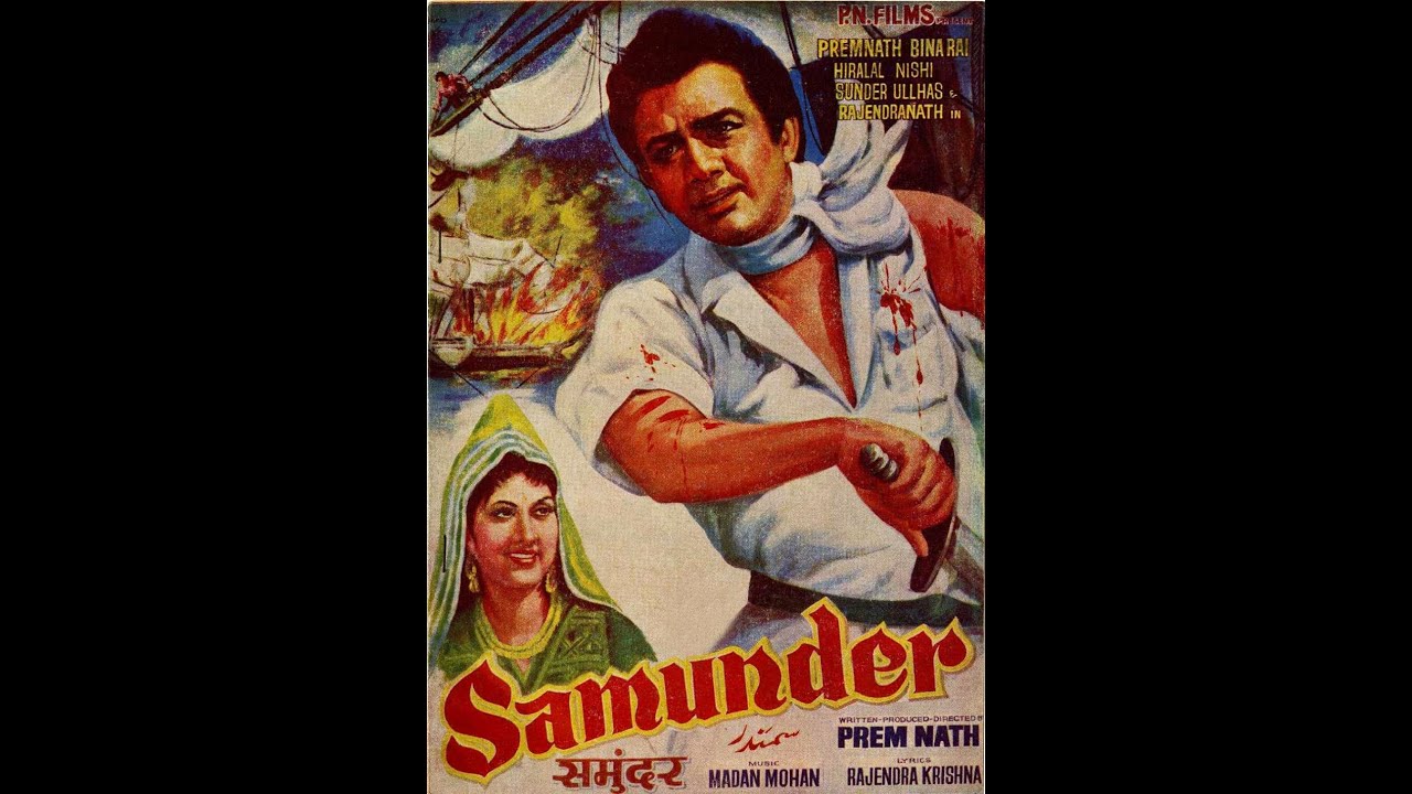 Samundar 1957 = Rare Movie= Prem Naath, Beena Roy, Rajan Kapoor,Nishi ...