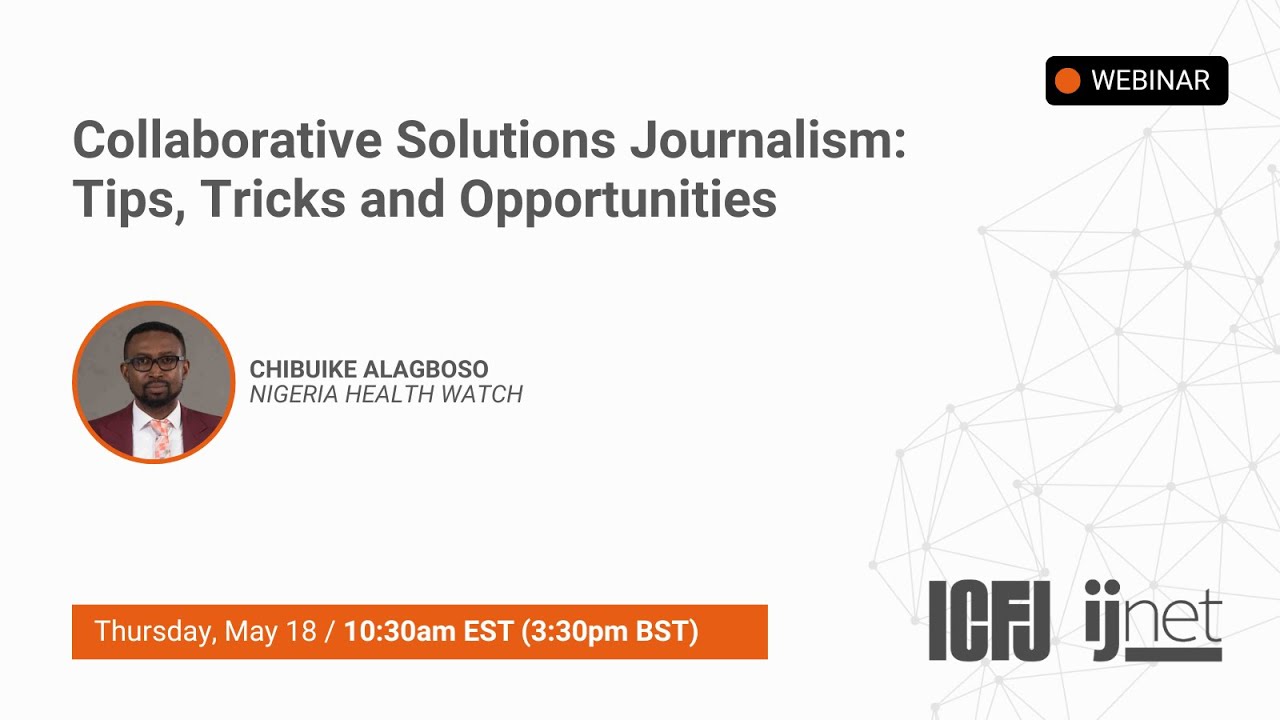 Collaborative Solutions Journalism: Tips, Tricks and Opportunities ...