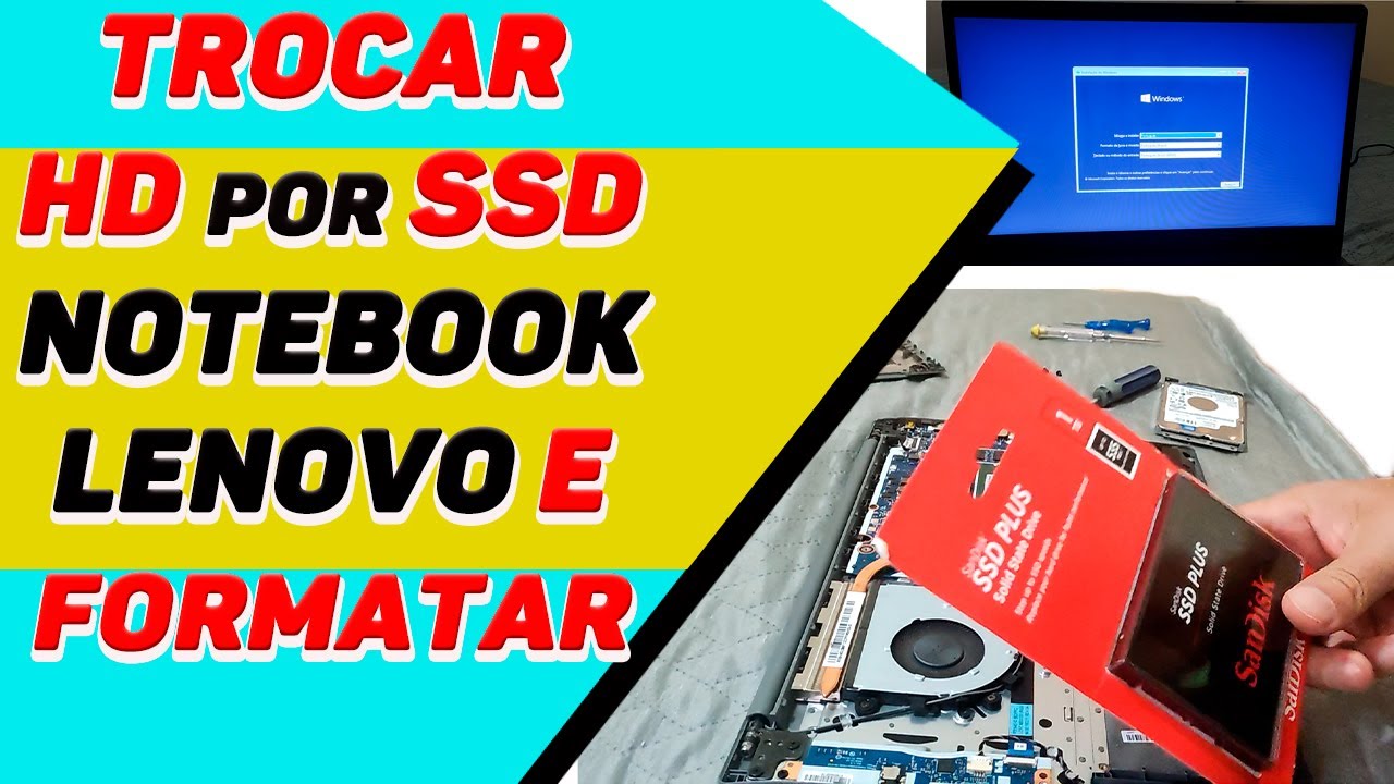 Como trocar HD por SSD no Notebook LENOVO e Formatar - YouTube