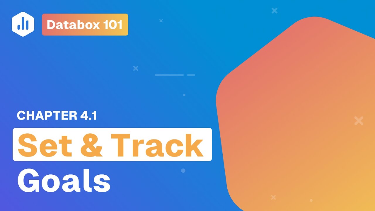 Set & Track Goals | Databox 101 | Chapter 4.1 - YouTube