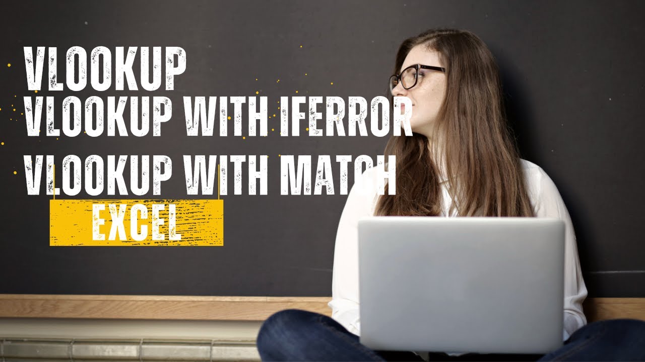 Use vlookup with match | Iferror vlookup formula - YouTube