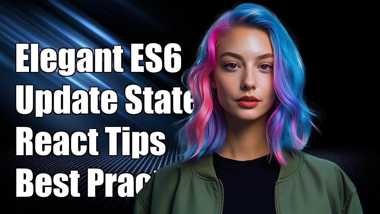 Elegant ES6 Methods to Update State in React: Best Practices Explained ...