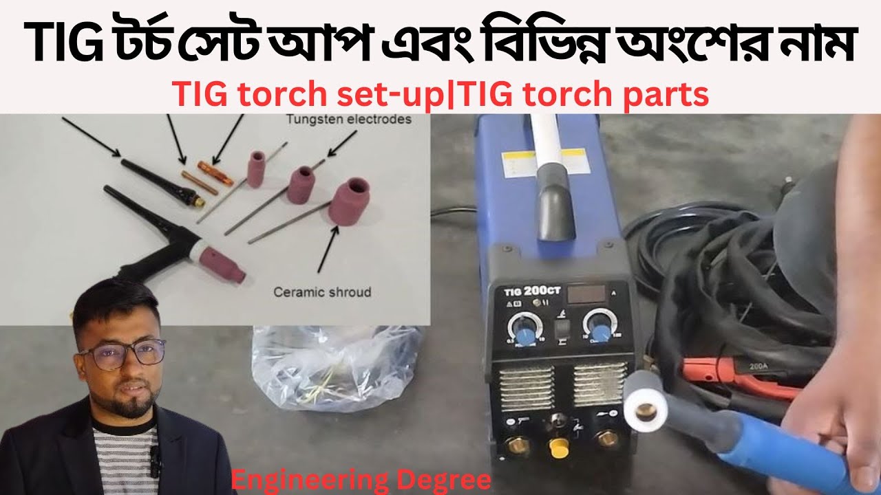 TIG torch set-up|TIG torch parts| TIG Welding Tips|#engineeringdegree ...
