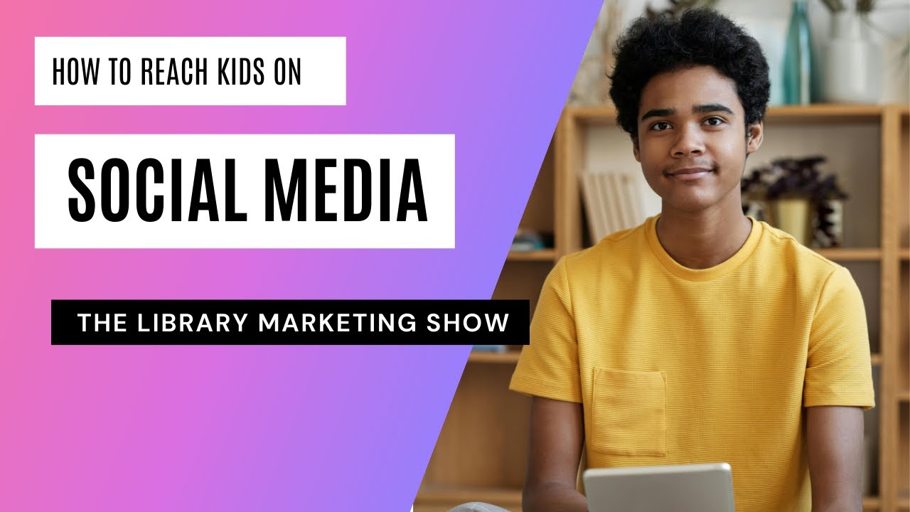 Top Social Media Platforms for Libraries to Engage Kids and Teens - YouTube