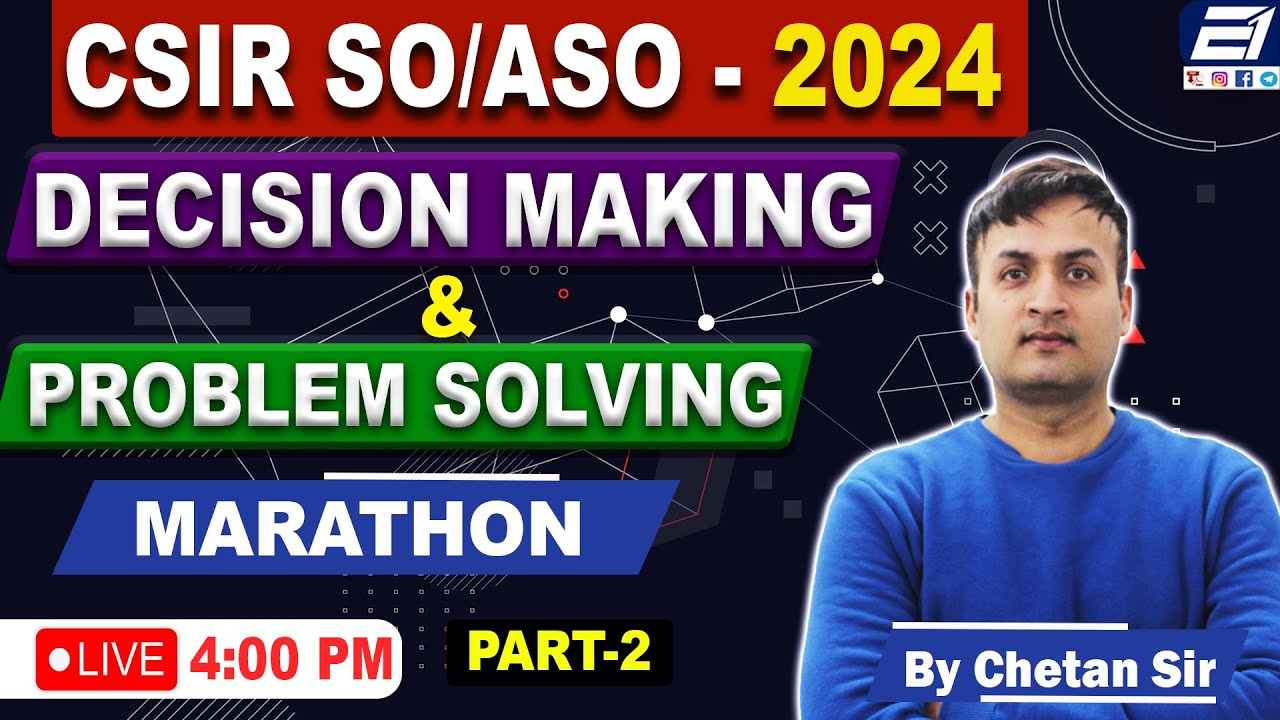 DECISION MAKING & PROBLEM SOLVING II CSIR ASO & SO II UPSC (C-SAT ...