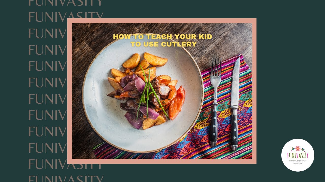 How To Teach Your Kid To Use Cutlery YouTube how-to-teach-your-kid-to-use-cutlery-youtube