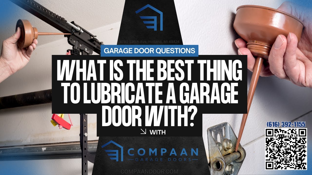 What is the best thing to lubricate a garage door with? - Compaan Door ...