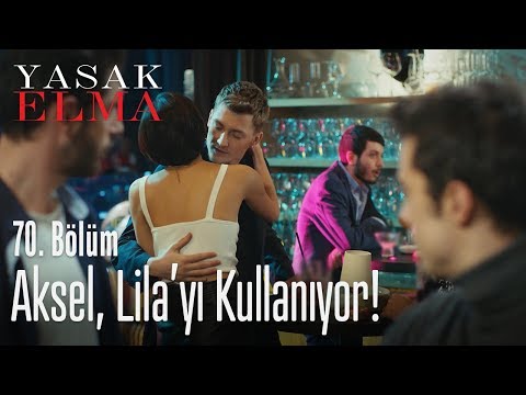Aksel, Lila'yı kullanıyor! - Yasak Elma 70. Bölüm