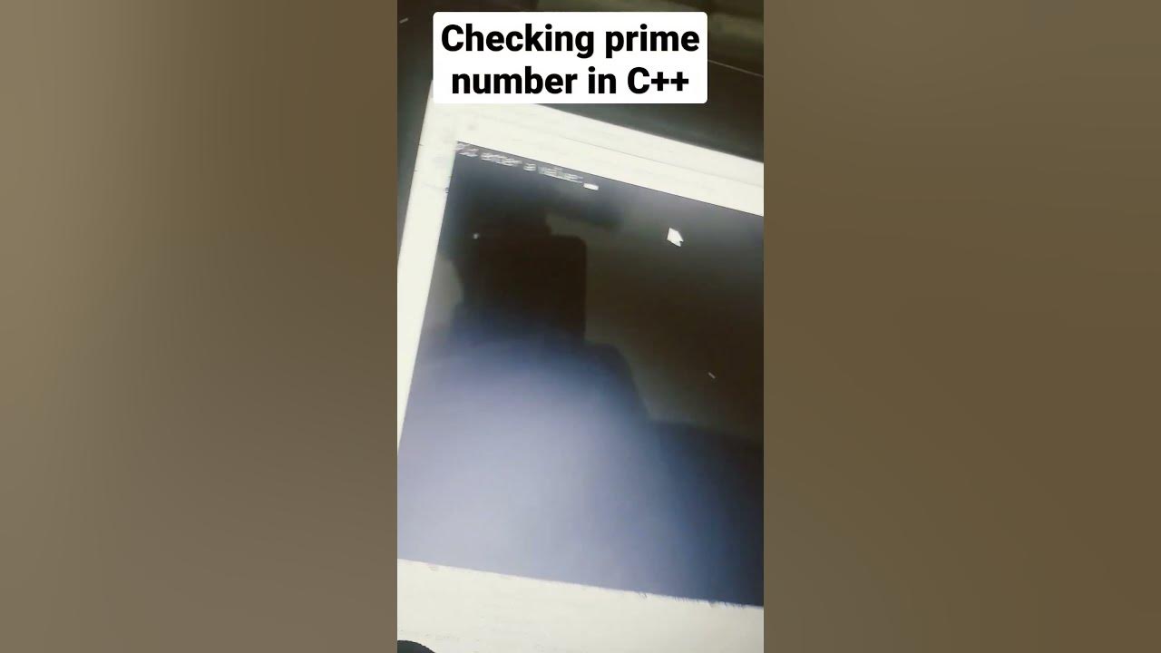 checking prime number program in C++ - YouTube