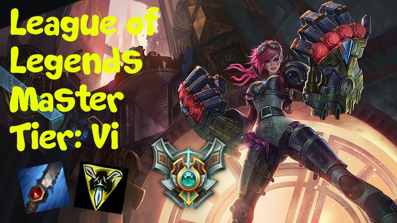 League of Legends Master Tier: Vi - YouTube