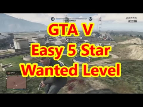 GTA V - Easy 5 Star Wanted Level - YouTube