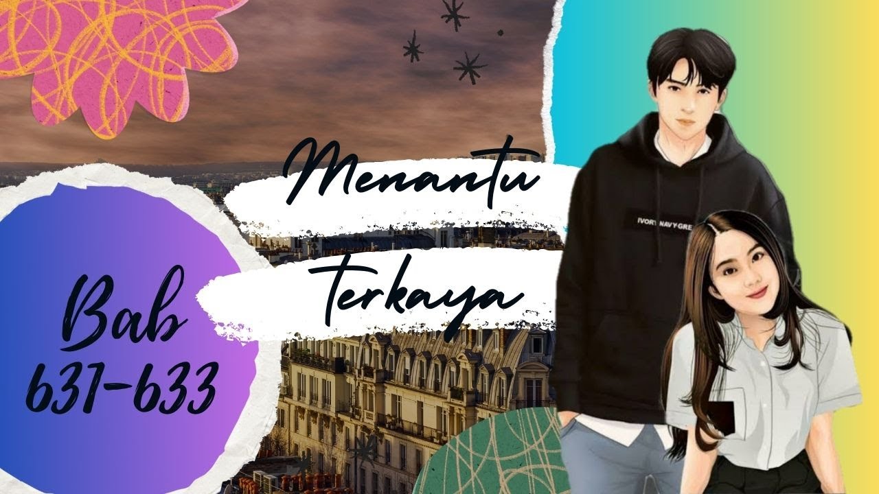 Cerita Novel Menantu Terkaya || Bab : 631-633 || Cerita novel romantis|| Novel action - YouTube