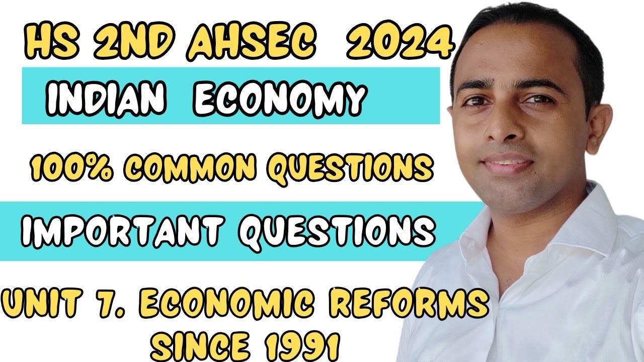 hs 2nd year economics common question answer 2025| ahsec|Asseb 2025| unit 7 economic reforms ...