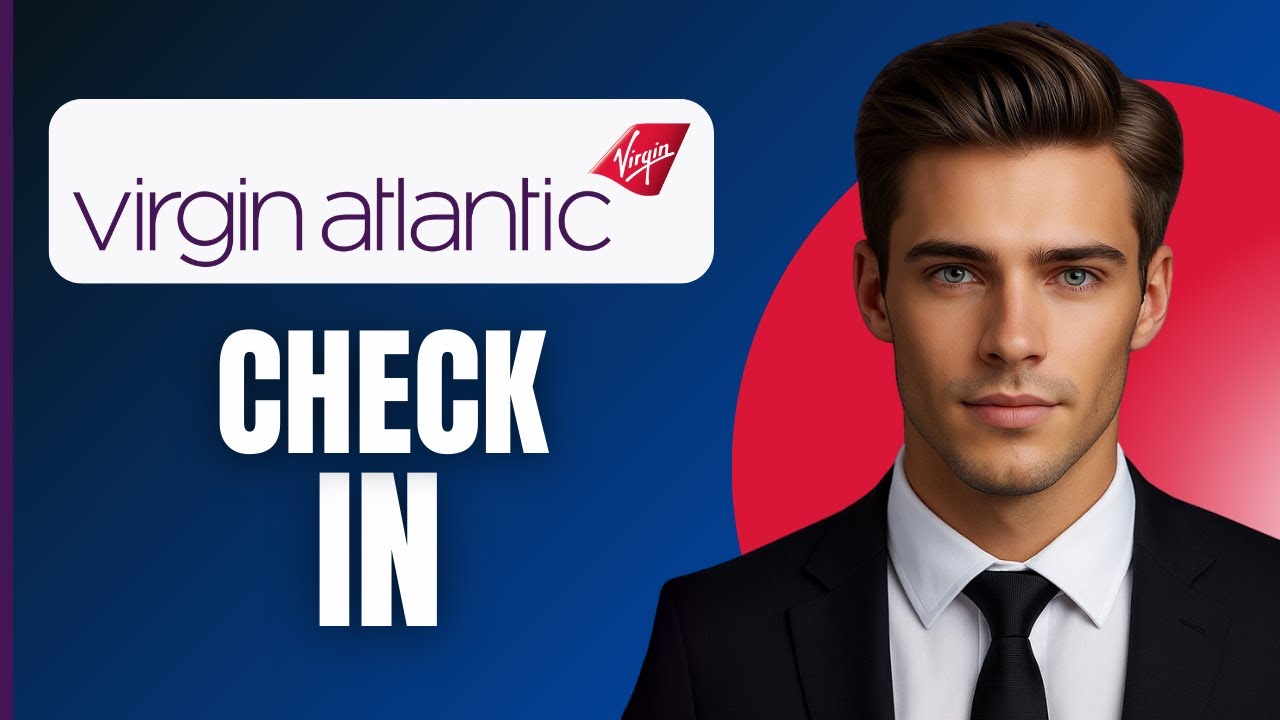 How To Check In On Virgin Atlantic (2026) - YouTube