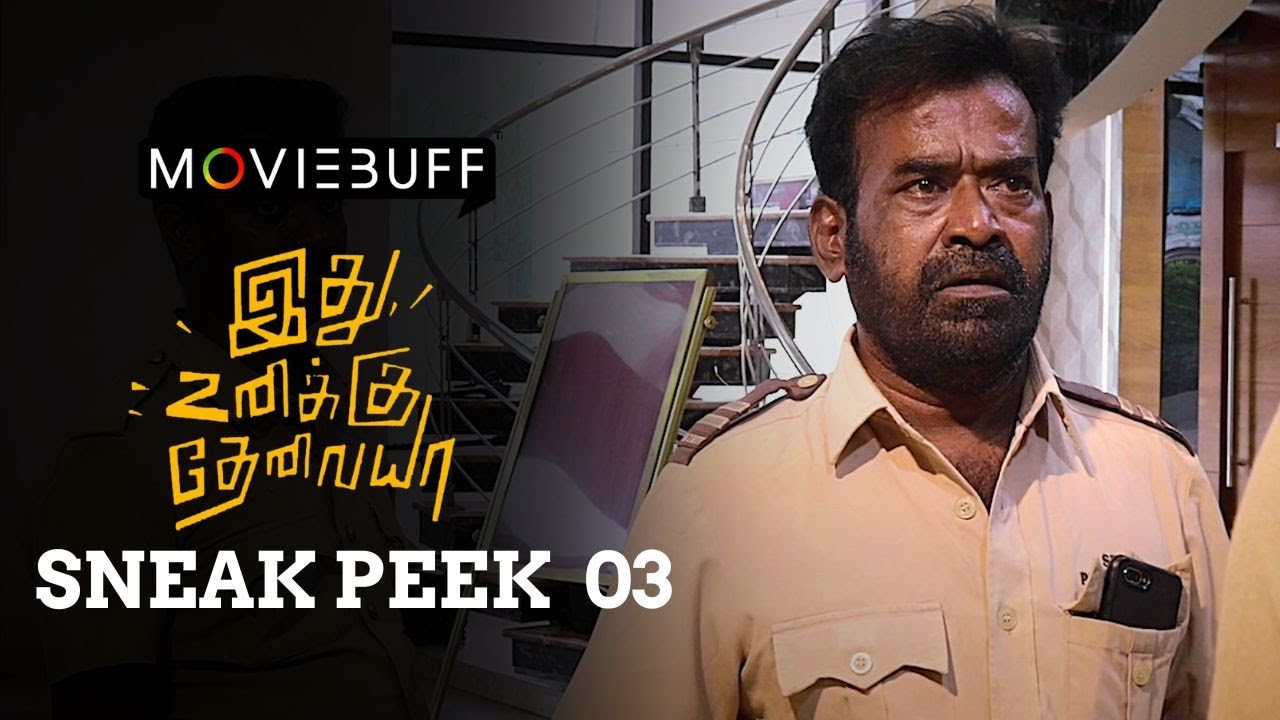 Ithu Unaku Thevaya - Sneak Peek 03 | Siva Sukumar | Hari Deva | Chaplin ...
