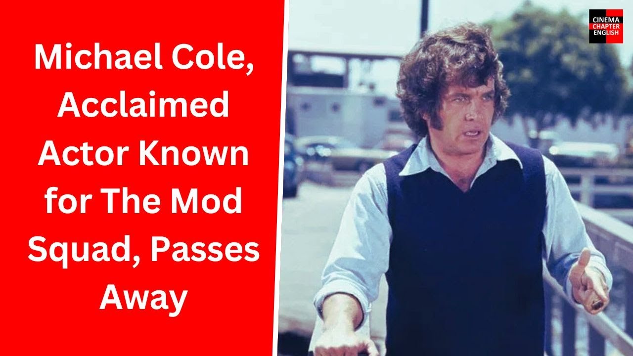 Michael Cole, Acclaimed Actor Known for The Mod Squad, Passes Away ...