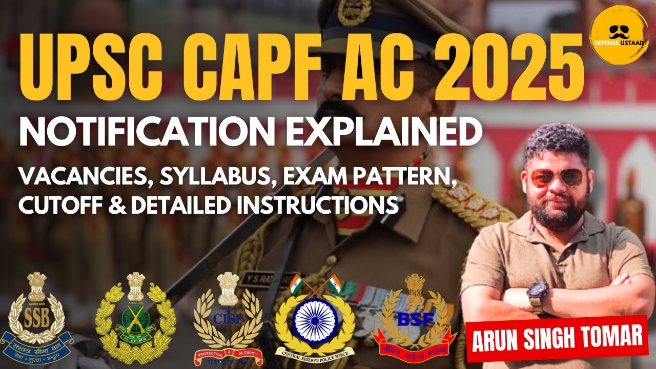 CAPF AC 2025 NOTIFICATION DETAILS EXPLAINED | Vacancies, Age Limit ...