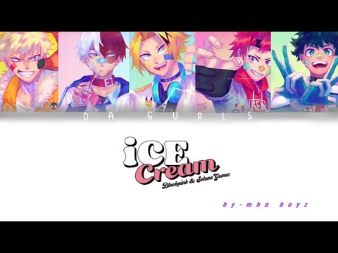 Ice Cream by MHA Boyz |COLOR CODED LYRICS|♡𝐃𝐚 𝐆𝐮𝐫𝐥𝐬♡ - YouTube