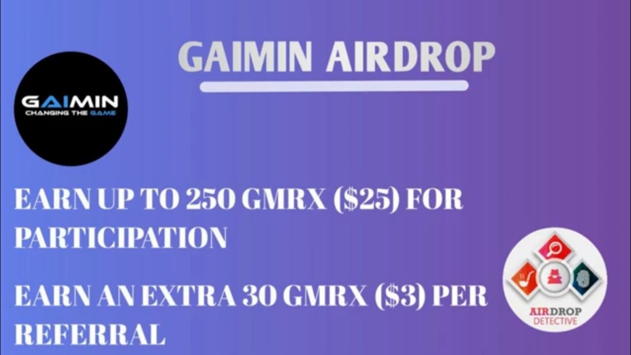 Gaimin Airdrop | Up to 250 GMRX [$25] and 30 GMRX [$3] per referral ...