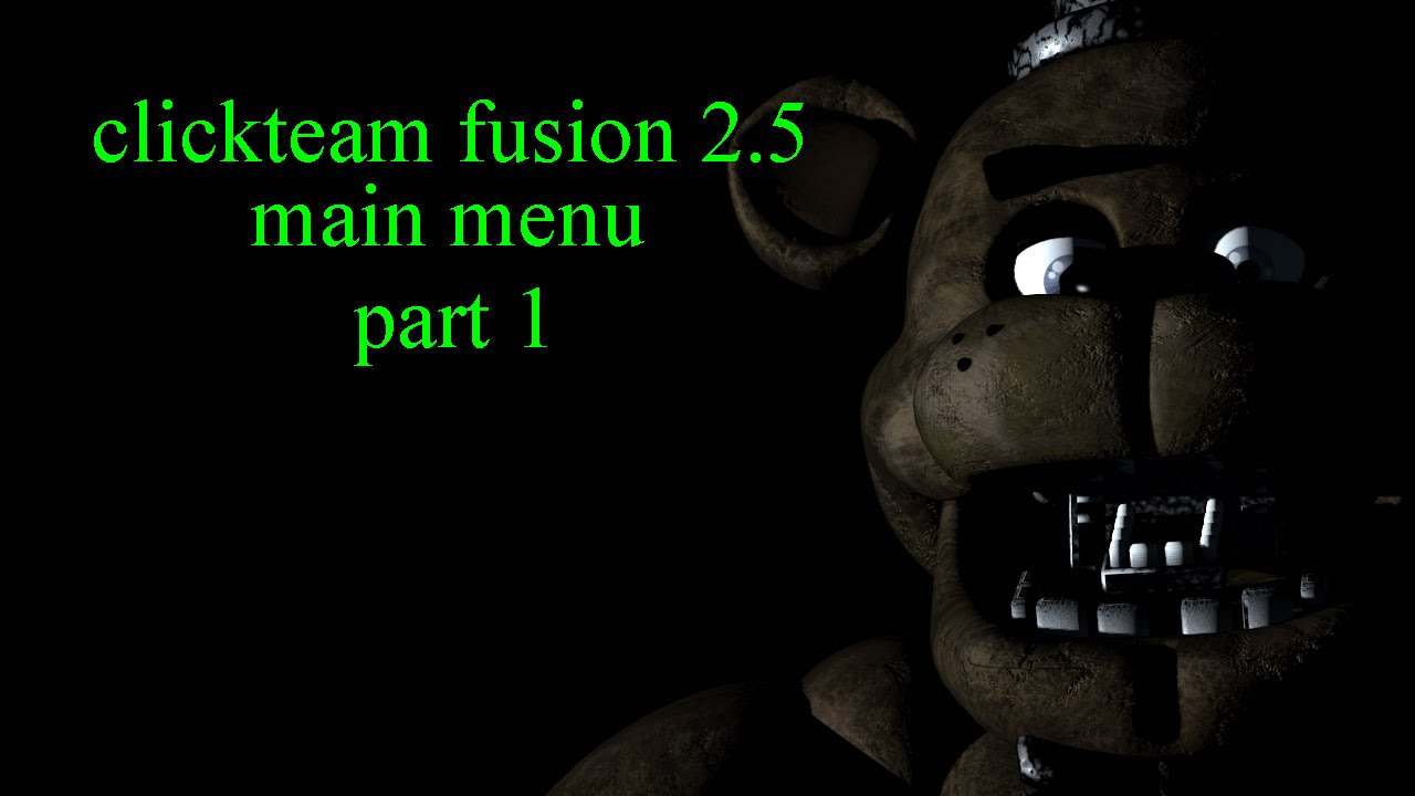 fnaf main menu tutorial part 1 [clickteam fusion 2.5] - YouTube