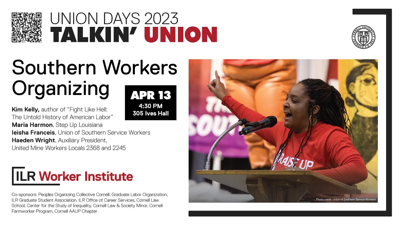 ILR Worker Institute Union Days 2023: Southern Workers Organizing - YouTube