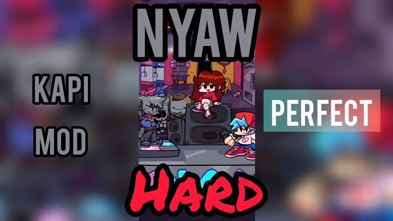 Jogando a música "Nyaw" do mod do Kapi! - YouTube