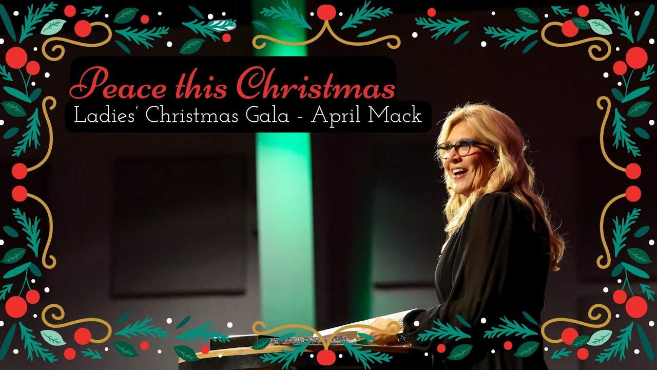 Peace this Christmas - April Mack - Ladies' Christmas Gala - YouTube