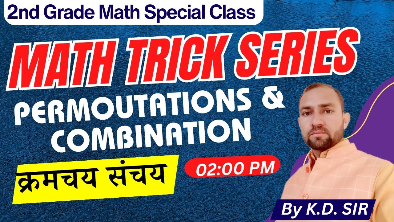 2nd Grade special Math Class | Permoutations & combination | LIVE | 02:00 PM | 1st Grade | 2nd ...