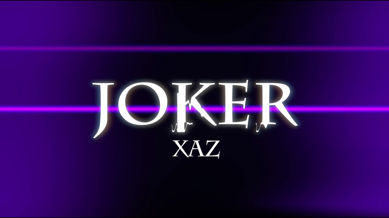 XAZ - JOKER (Official Lyric Video) - YouTube