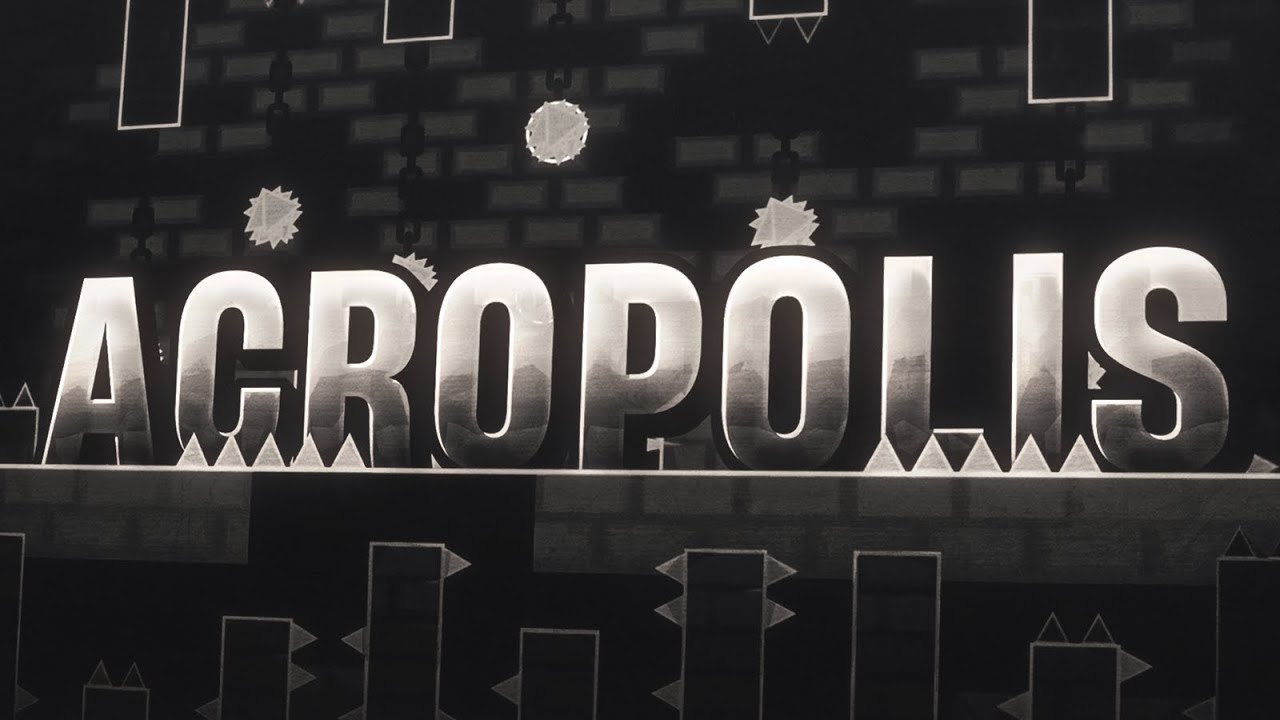ACROPOLIS 100% GEOMETRY DASH - YouTube