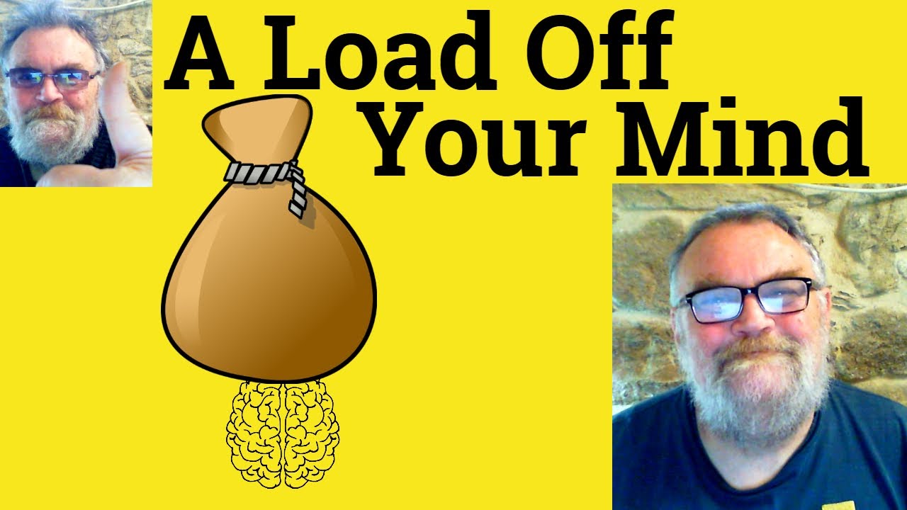 😎 A Load Off Your Mind Meaning - A Load Off One's Mind Definition - A ...