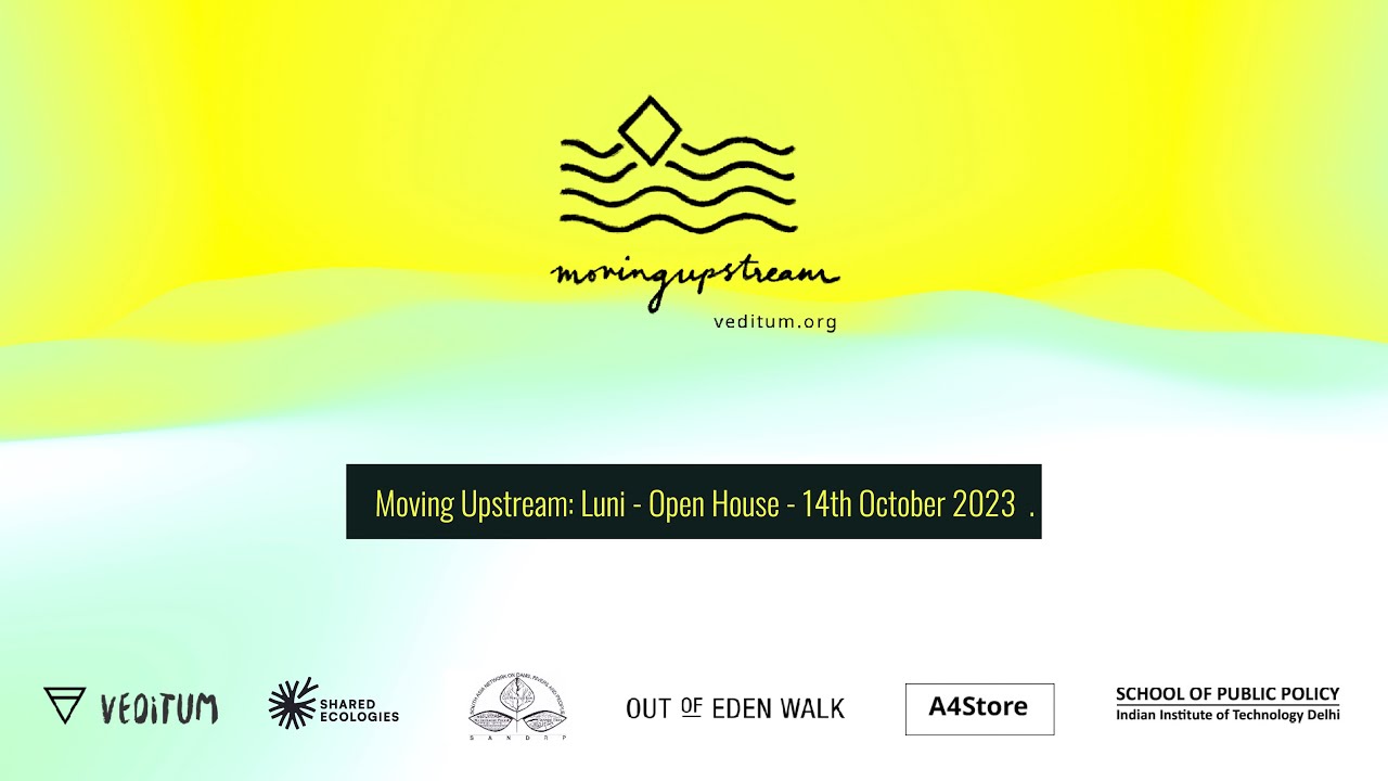 Open House - Moving Upstream Luni Fellowship - YouTube