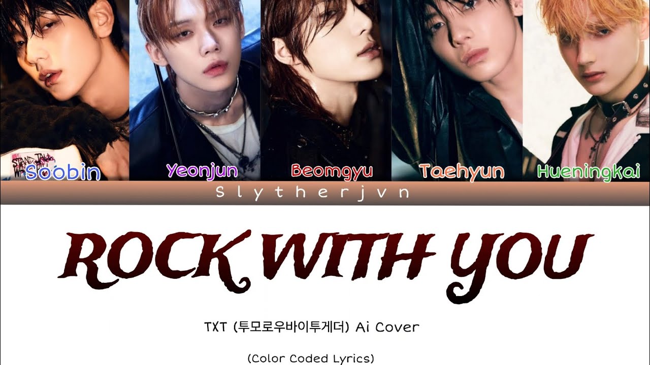 TXT Rock With You Lyrics (Color Coded Lyrics) Ai Cover - YouTube