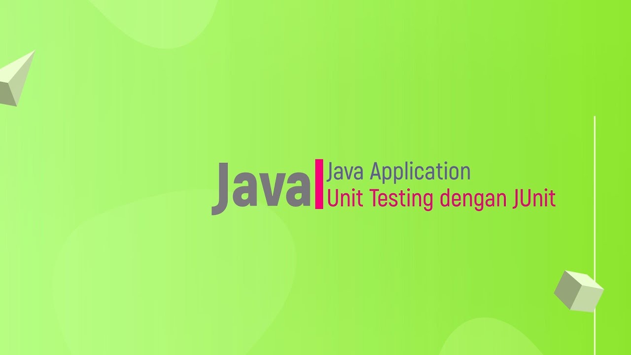 Java Programming - Tutorial Membuat Pengujian dengan JUnit - YouTube