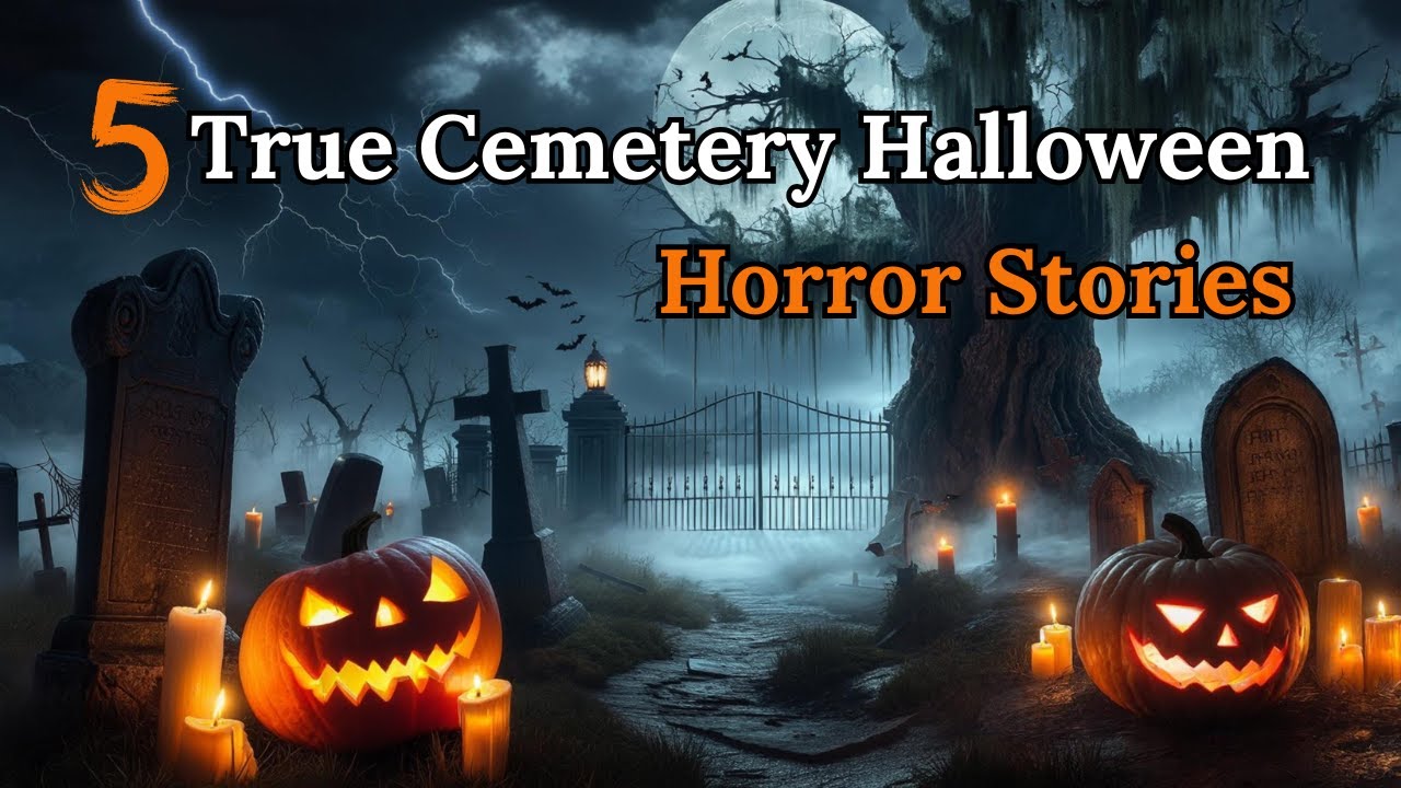 5 True Cemetery Halloween Horror Stories | Creepy Grave Digger Tales in ...