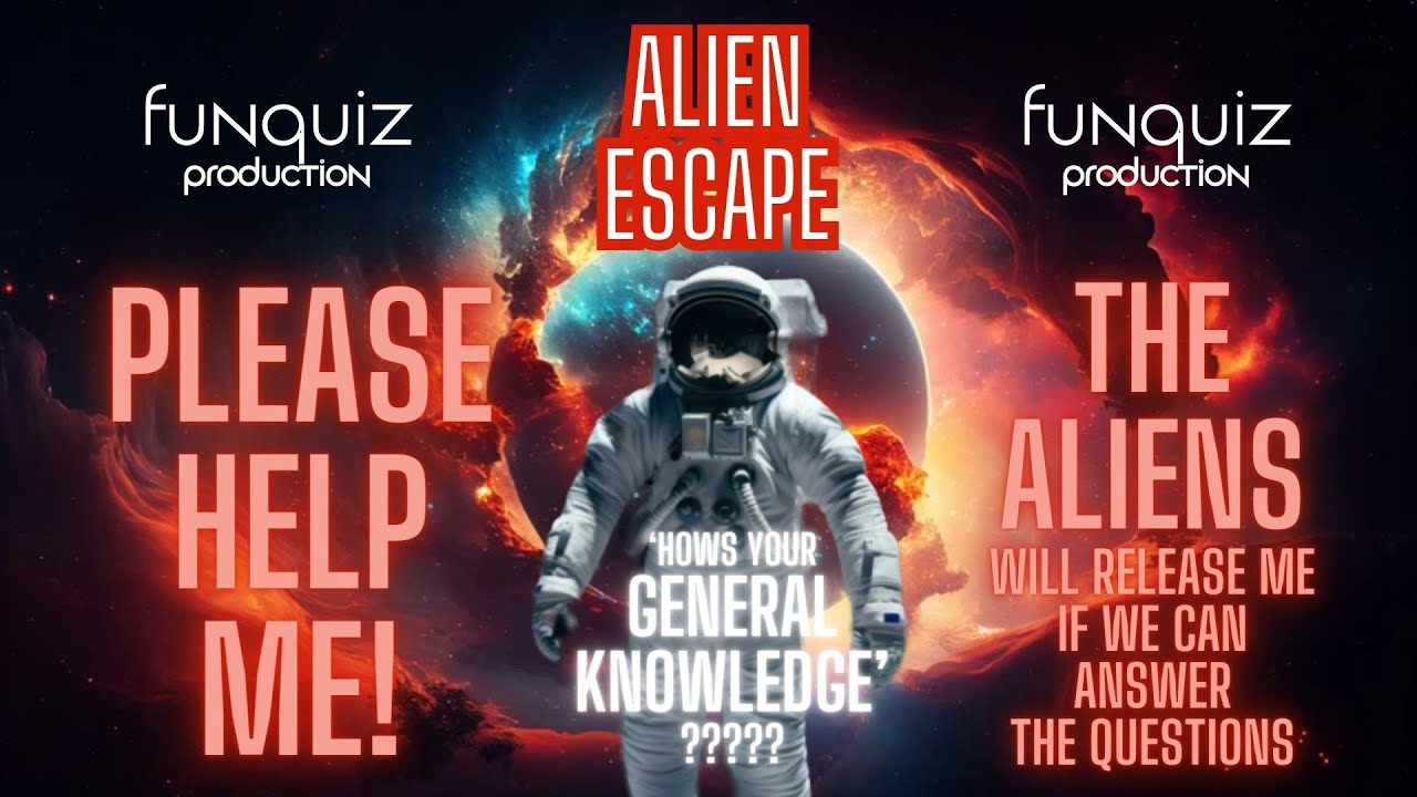 ALIEN ESCAPE QUIZ/TRIVIA . General Knowledge Quiz Questions. - YouTube