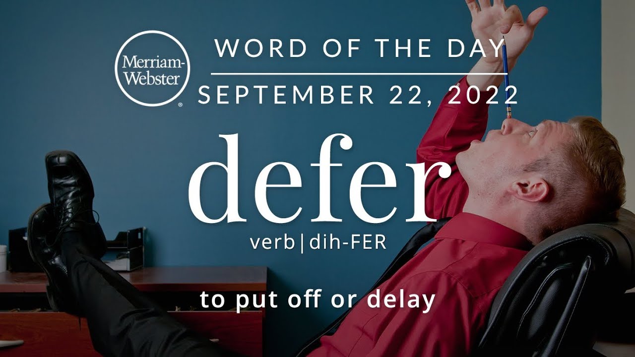 Merriam-Webster Word of the Day: Defer - YouTube