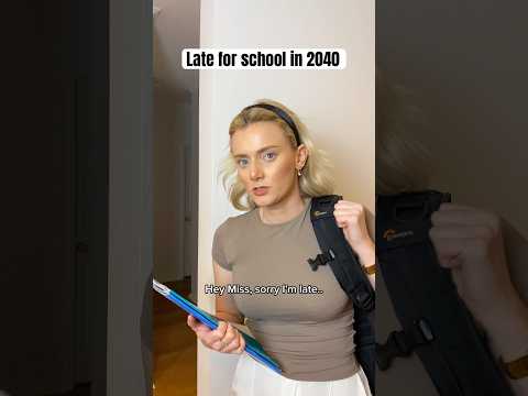 Being late for school in 2040.. #school #2040 #memes #comedy #shorts #late #excuses