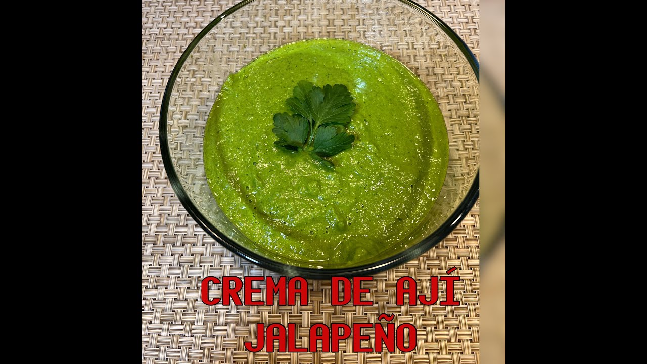 Crema de aji Jalapeño 🌶 y perejil👌🏽 - YouTube
