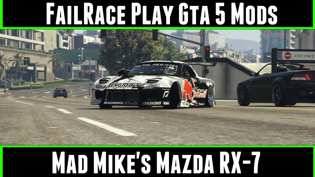 FailRace Play Gta 5 Mods Mad Mike's Mazda RX-7 - YouTube