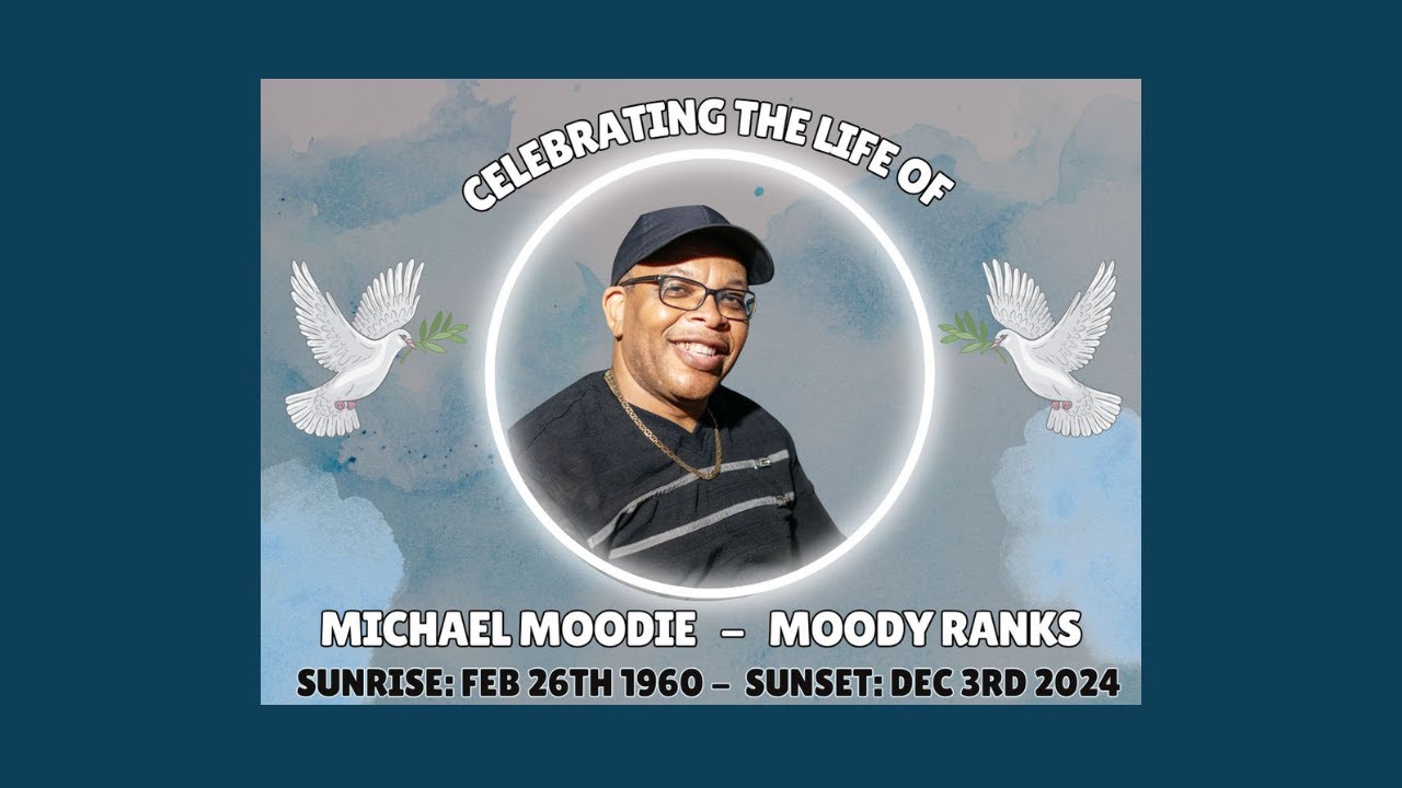 CHURCH SERVICE: Celebrating The Life of Michael Moodie (AKA Moody Ranks ...