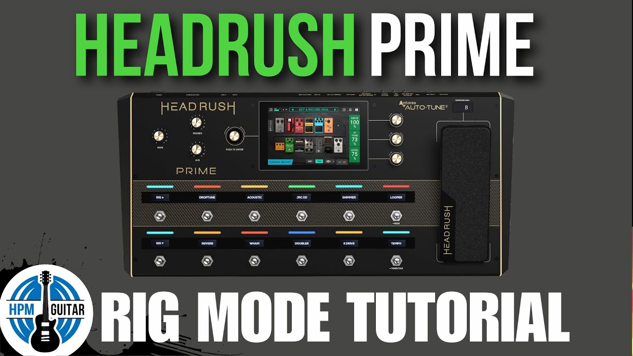 Headrush Prime Rig Mode Tutorial - YouTube