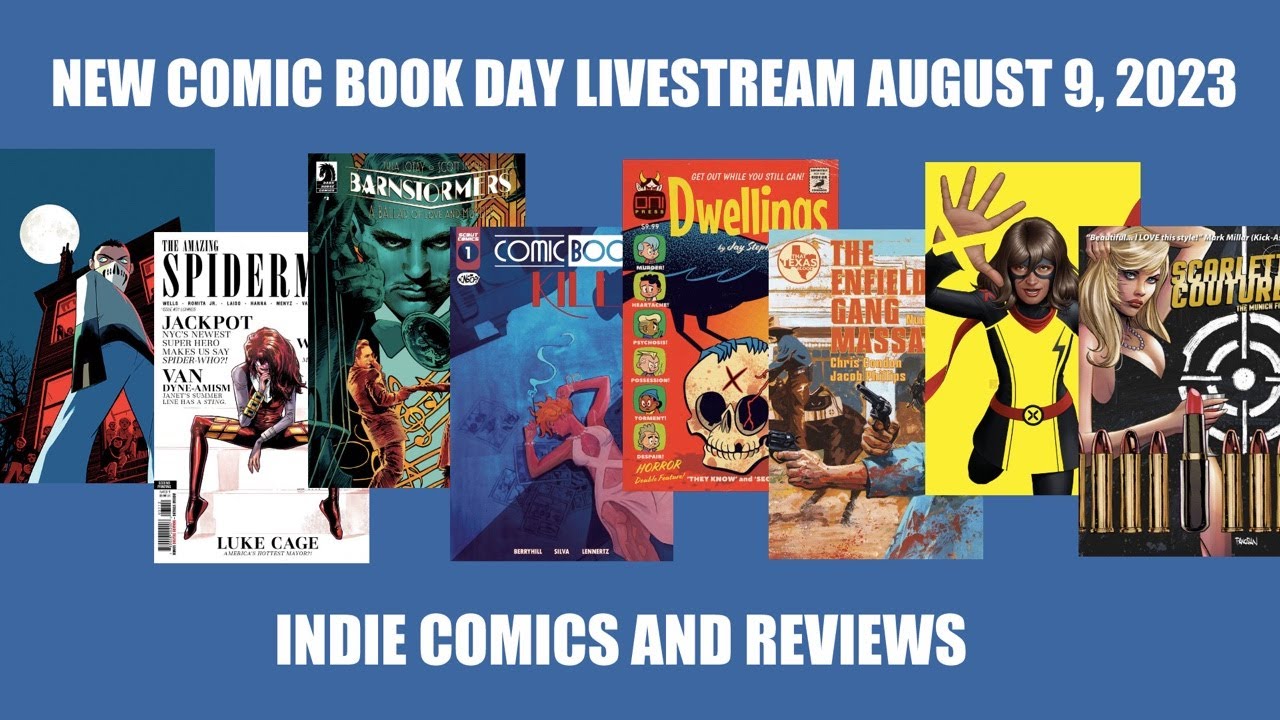 New Comic Book Day Livestream August 9, 2023 / Indie Comics and Reviews ...