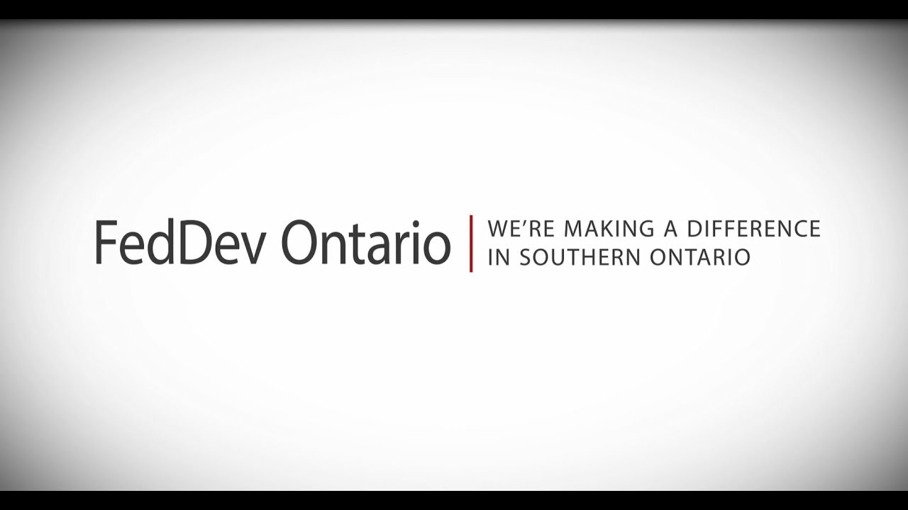 FedDev Ontario: We’re Making a Difference in Southern Ontario - YouTube