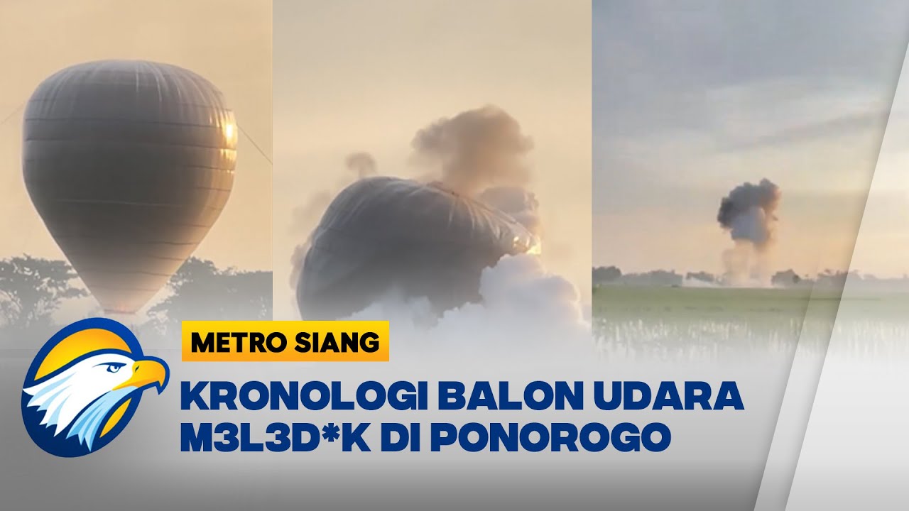 Viral! Balon Udara Raksasa M3l3d*k di Ponorogo, 4 Orang Terluk4 - YouTube