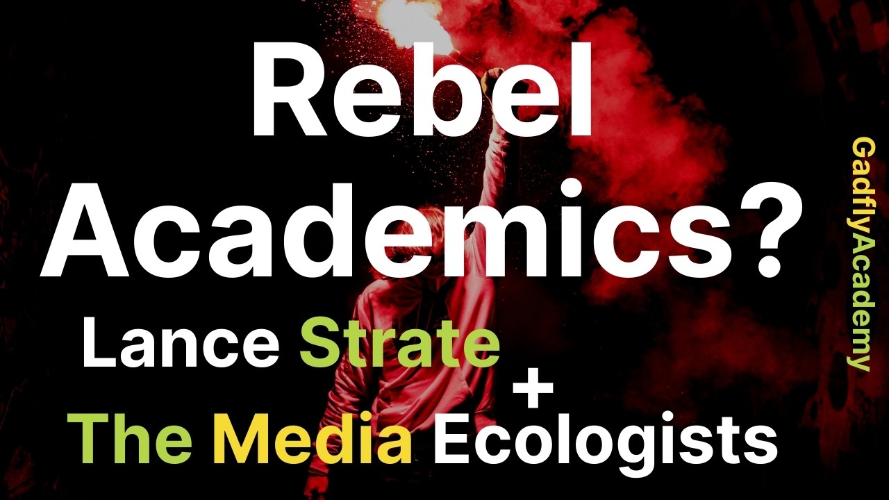Rebel Academics? | Lance Strate & The Media Ecologists - YouTube