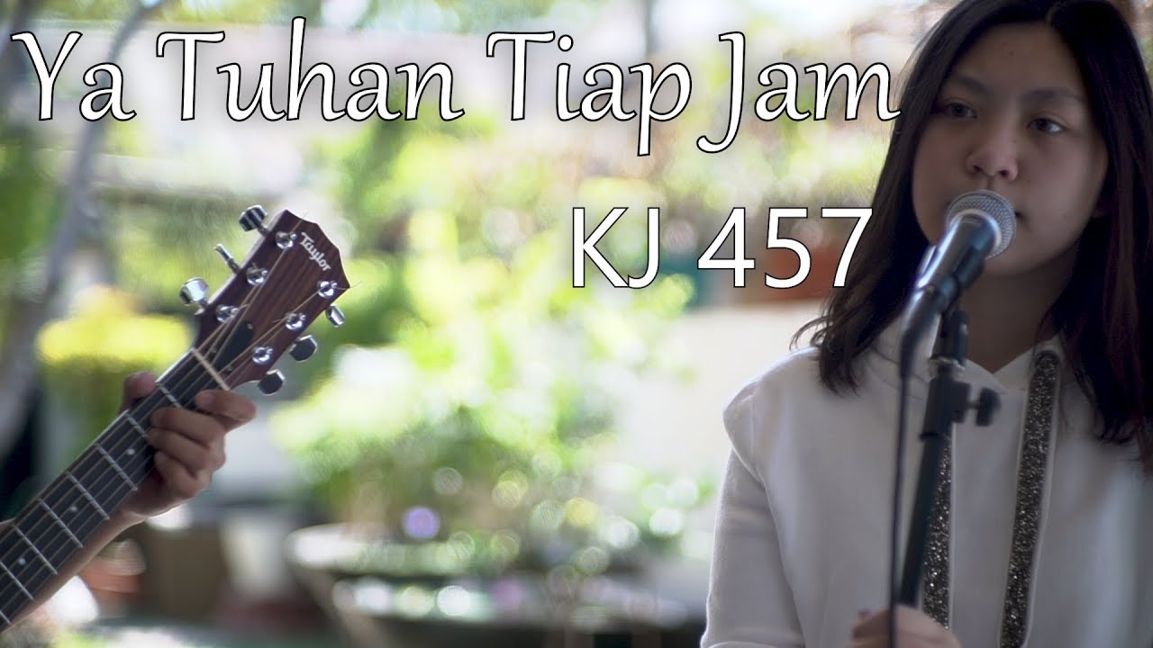 Ya Tuhan Tiap Jam - KJ 457 | by NY7 - YouTube